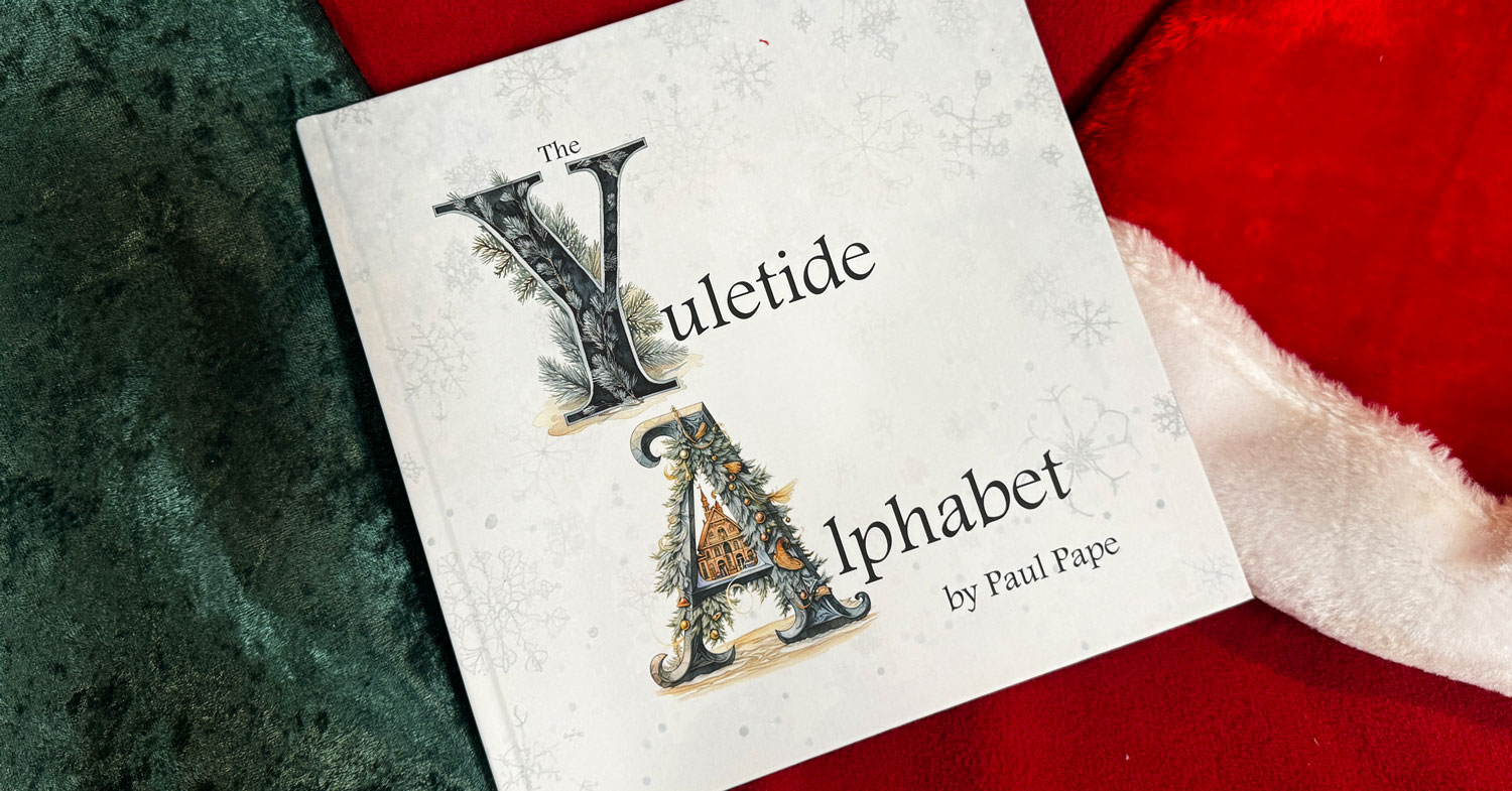 The Yuletide Alphabet, written & illustrated by Paul Pape